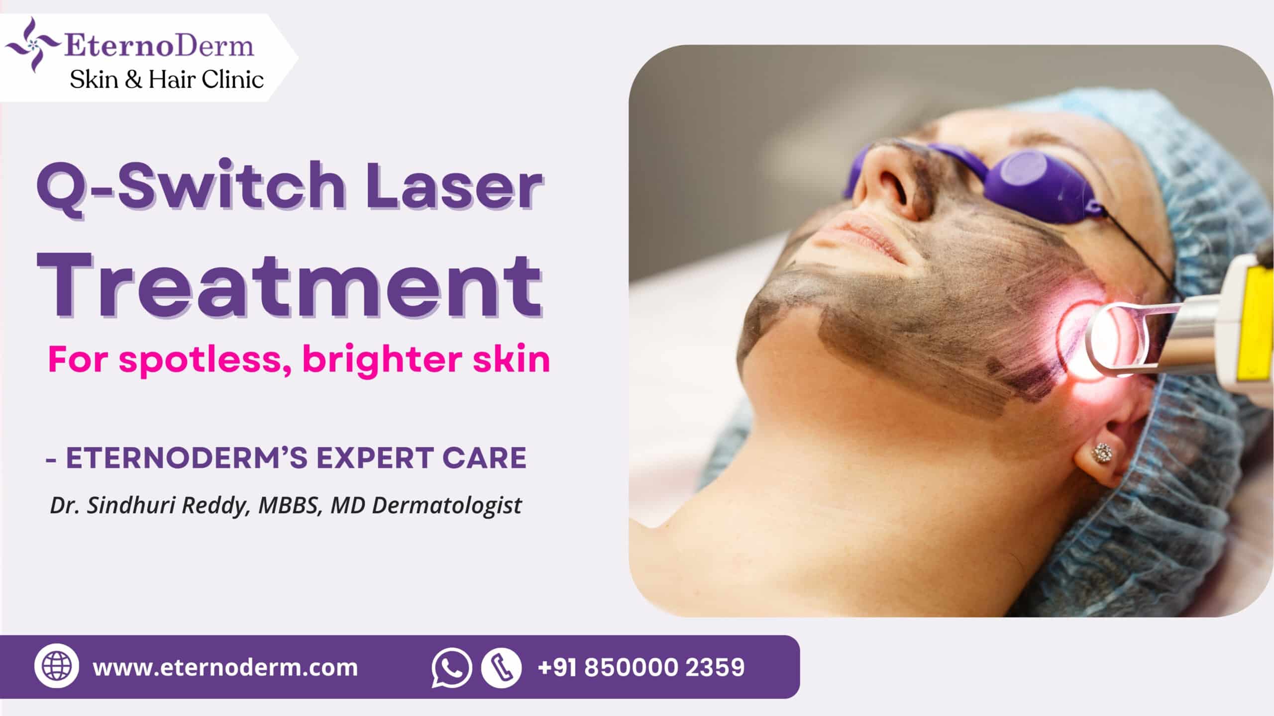 Q-Switch Laser Treatment in Miyapur Eternoderm Skin & Hair Clinic